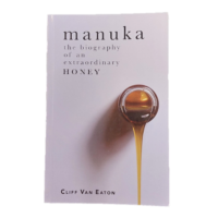Manuka: The biography - Hive World written by Cliff Van Eaton